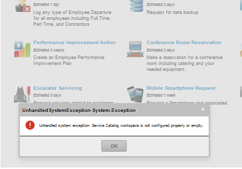 Unhandled system exception: Service Catalog workspace is not configured ...